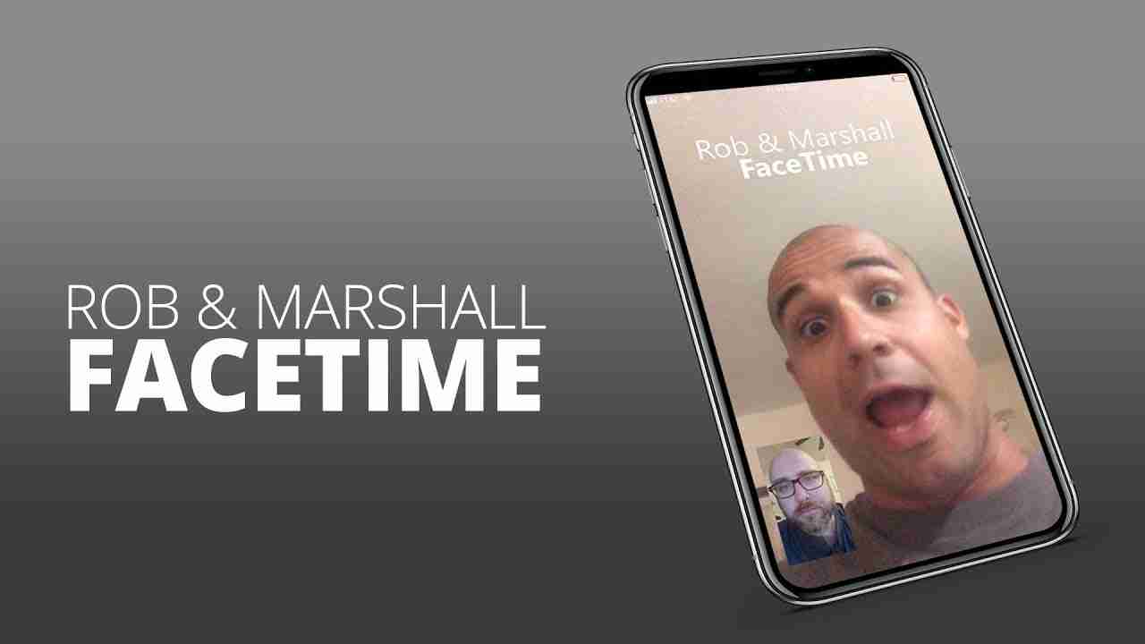 Rob & Marshall FaceTime - EP 1 • Marshall Malone